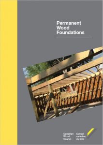 Permanent Wood Foundations 2016 – Canadian Wood Council Webstore